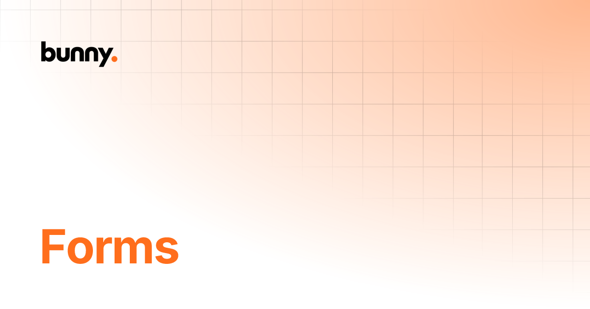 Forms | Using Bunny