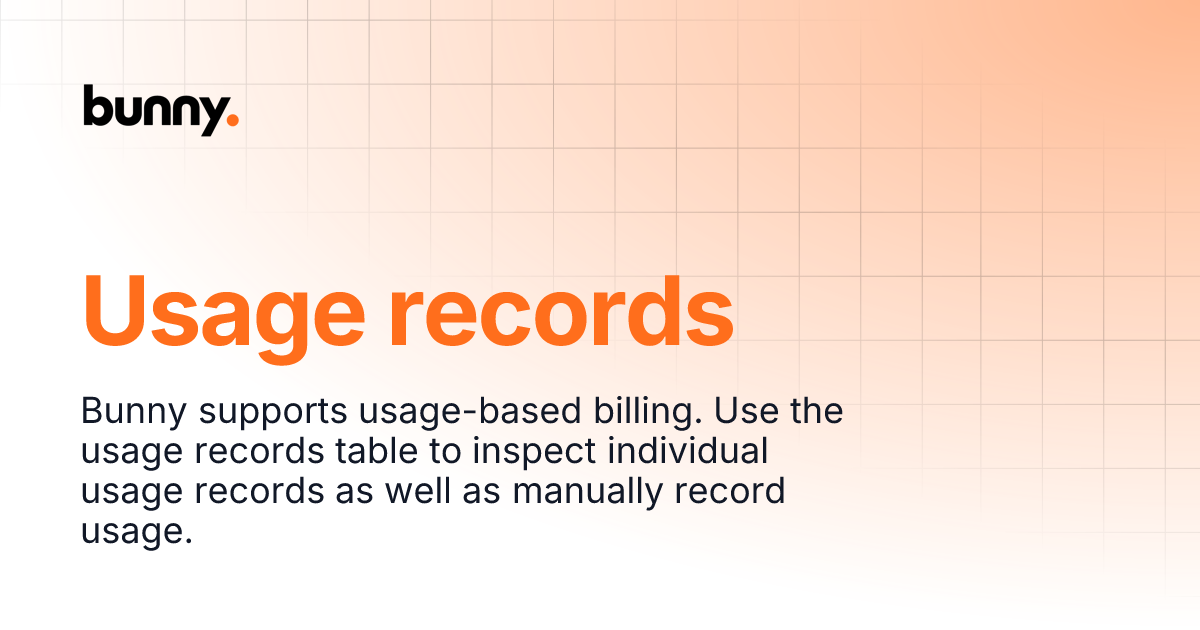 Usage records | Using Bunny
