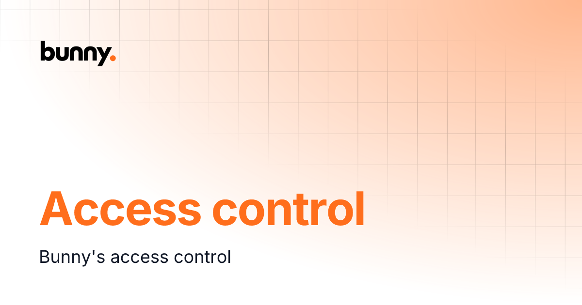 Access control | Using Bunny